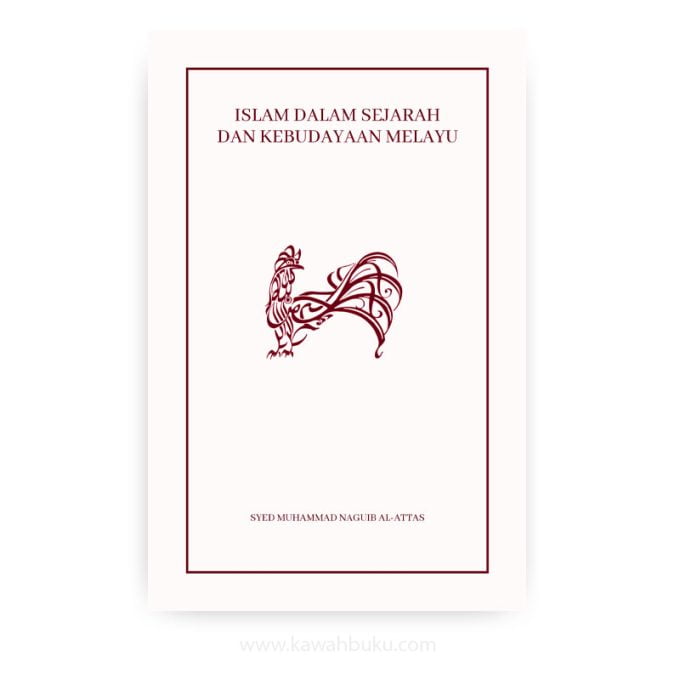 Islam dalam Sejarah dan Kebudayaan Melayu – Kawah Buku Islam dalam Sejarah dan Kebudayaan Melayu – Kawah Buku