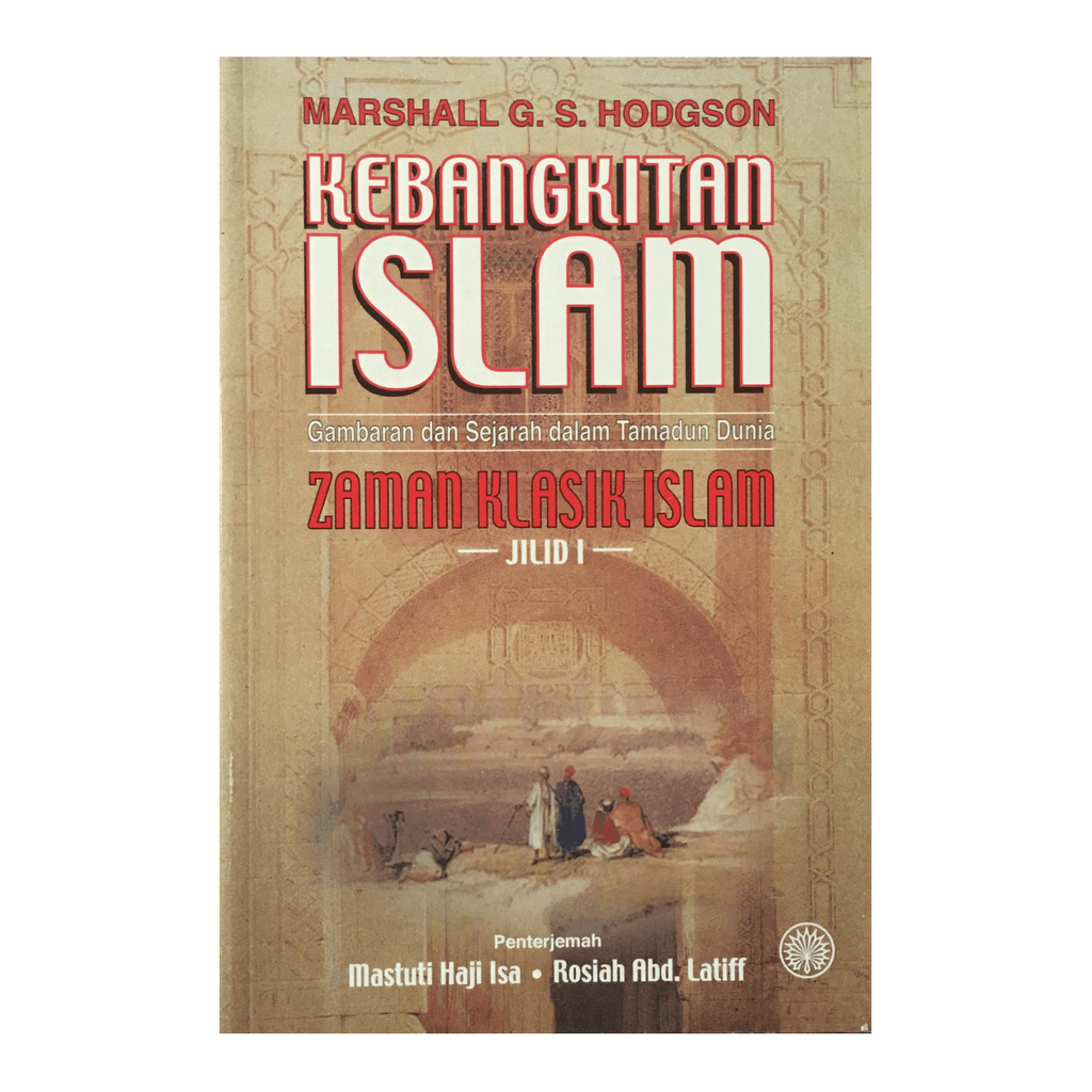 Kebangkitan Islam: Gambaran dan Sejarah Dalam Tamadun Dunia (Jilid 1 ...