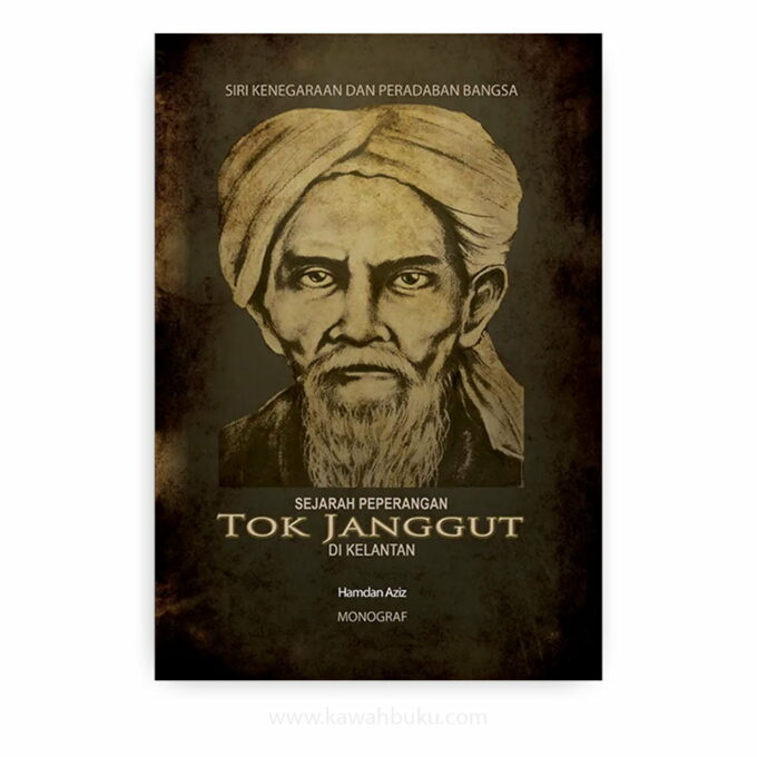 Sejarah Peperangan Tok Janggut di Kelantan | Kawah Buku